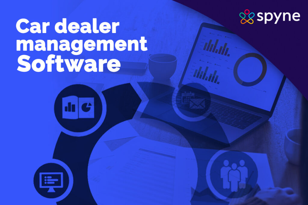 Boost Dealership's Growth with Car Dealer Management Software
