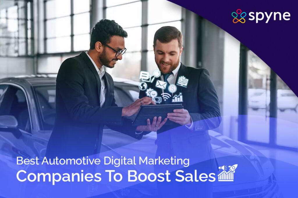 Best Automotive Digital Marketing Companies: Market it Right!
